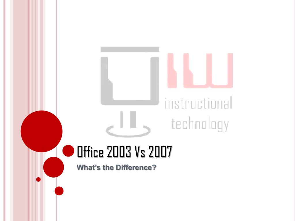 PPT - Office 2003 Vs 2007 PowerPoint Presentation, free download - ID ...