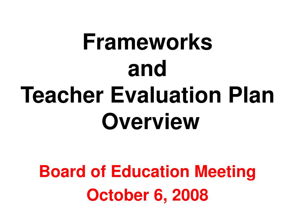 PPT - Frameworks and Teacher Evaluation Plan Overview PowerPoint ...