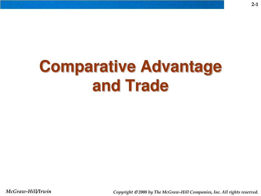 PPT - Comparative Advantage and Trade PowerPoint Presentation, free ...