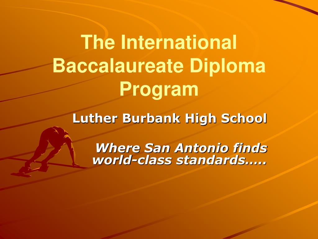 PPT - The International Baccalaureate Diploma Program PowerPoint ...