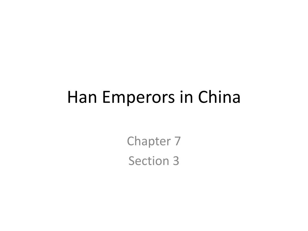 PPT - Han Emperors in China PowerPoint Presentation, free download - ID ...