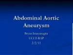PPT - Screening Guidelines and Treatment Options for Abdominal Aortic ...