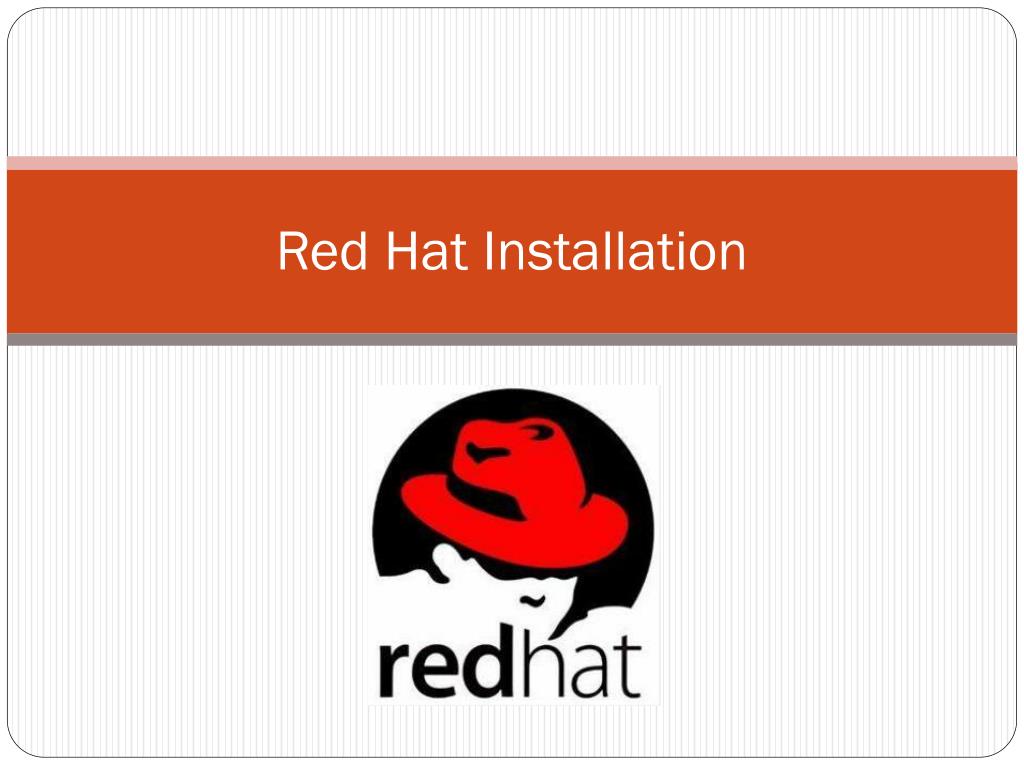 PPT - Red Hat Installation PowerPoint Presentation, free download - ID ...