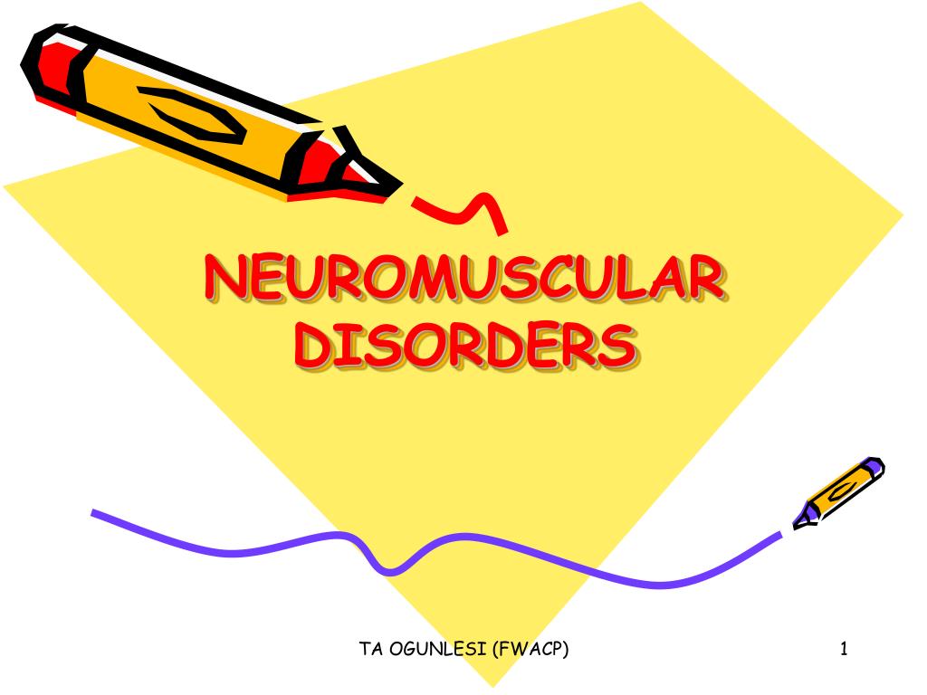 PPT - NEUROMUSCULAR DISORDERS PowerPoint Presentation, free download ...