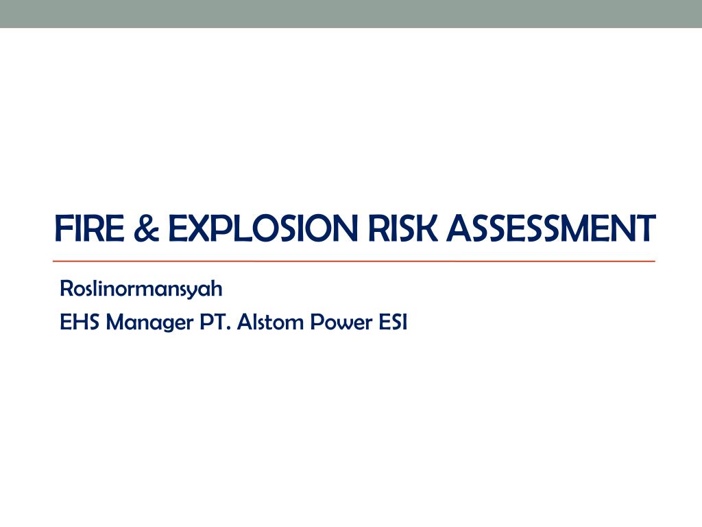PPT - Fire & Explosion Risk Assessment PowerPoint Presentation - ID:6673808