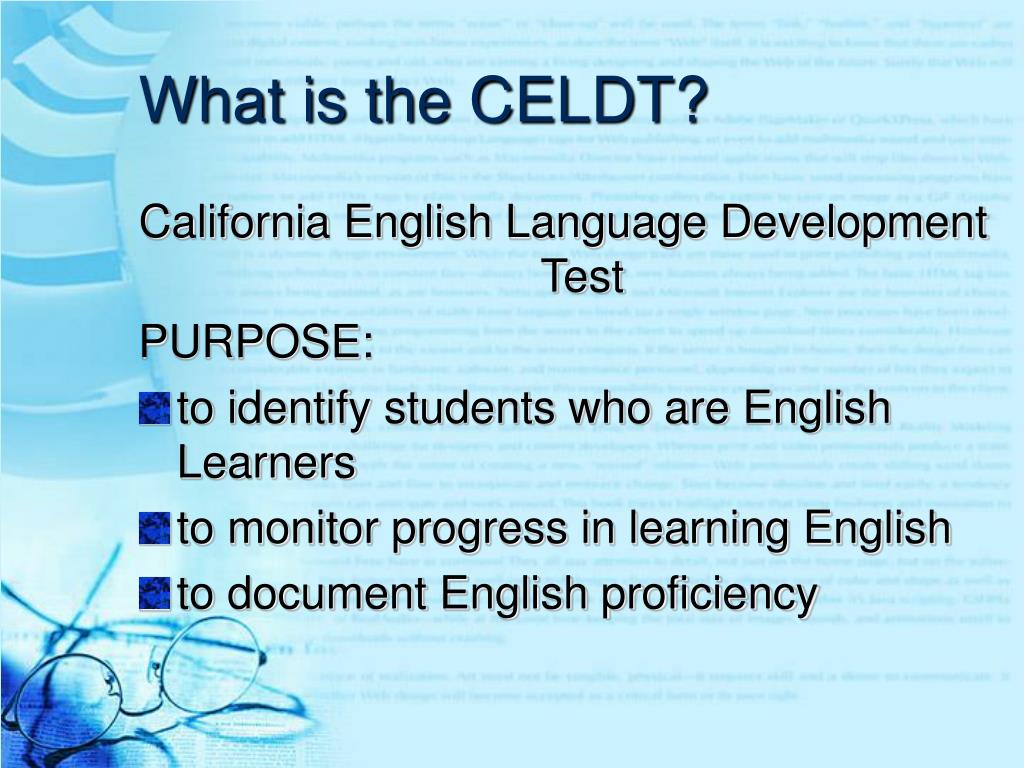 PPT - What is the CELDT? PowerPoint Presentation, free download - ID ...