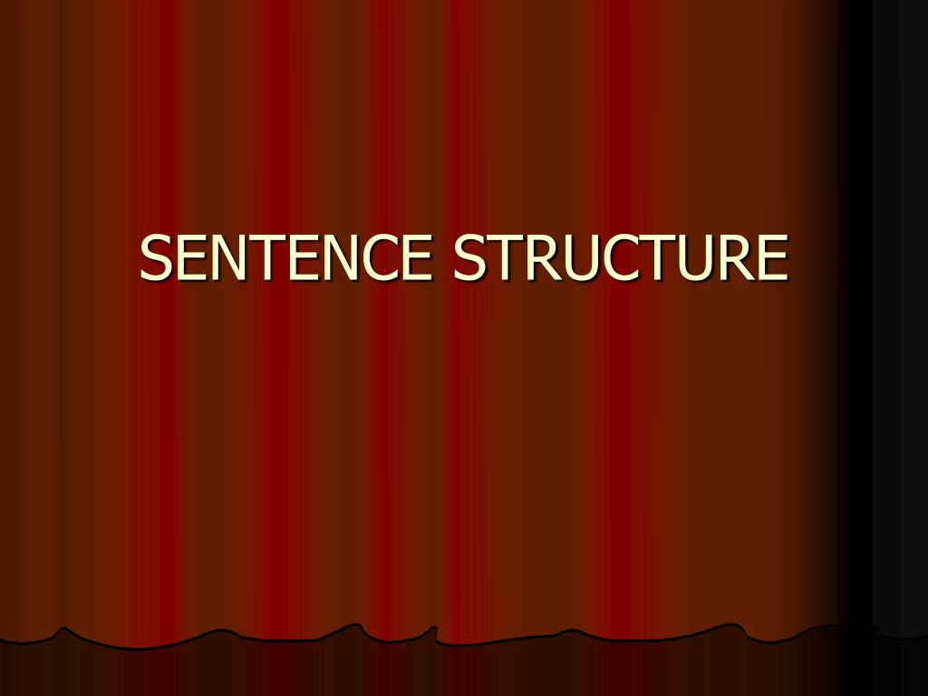PPT - SENTENCE STRUCTURE PowerPoint Presentation, free download - ID ...