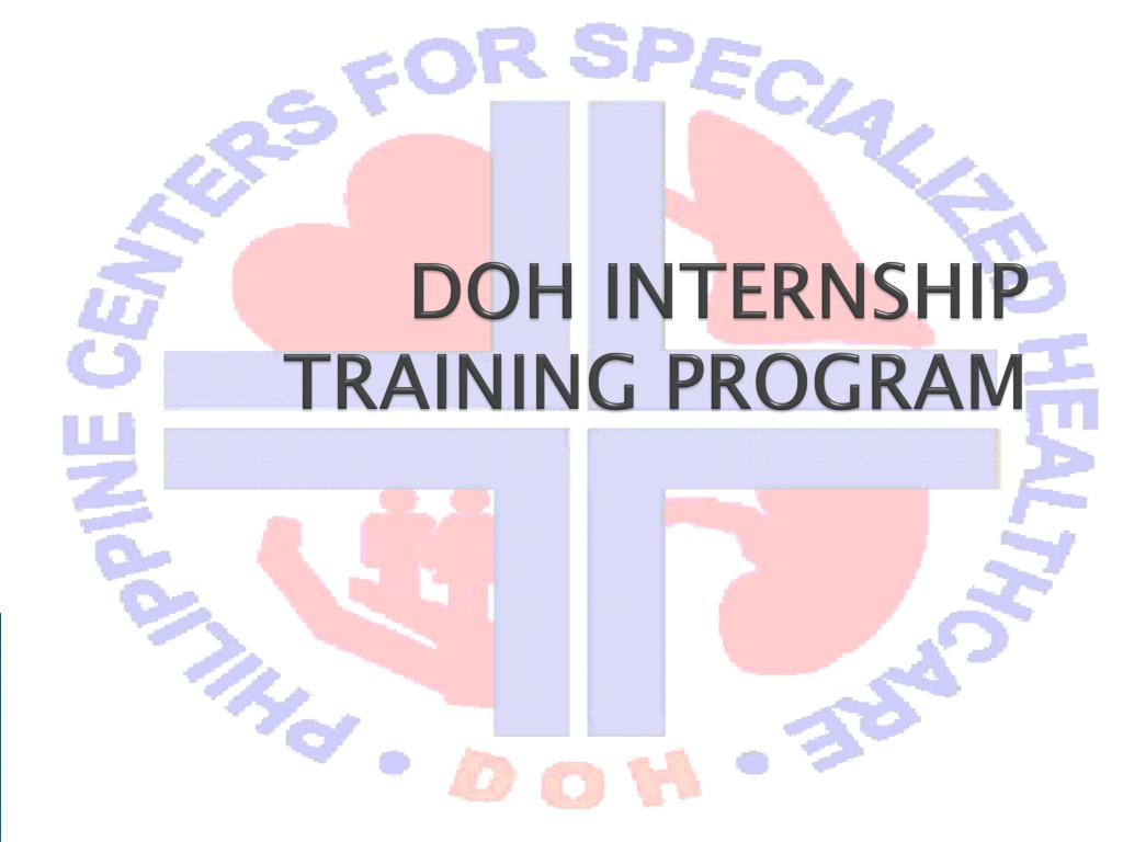 PPT - DOH INTERNSHIP TRAINING PROGRAM PowerPoint Presentation, free ...
