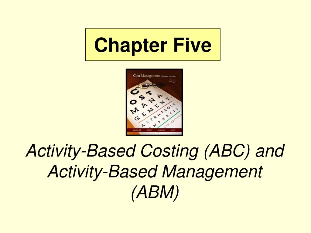 PPT - Activity-Based Costing (ABC) and Activity-Based Management (ABM ...