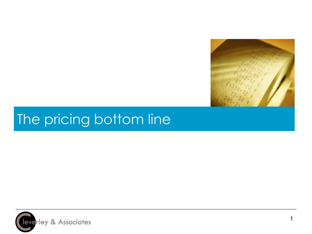 PPT - The pricing bottom line PowerPoint Presentation, free download ...