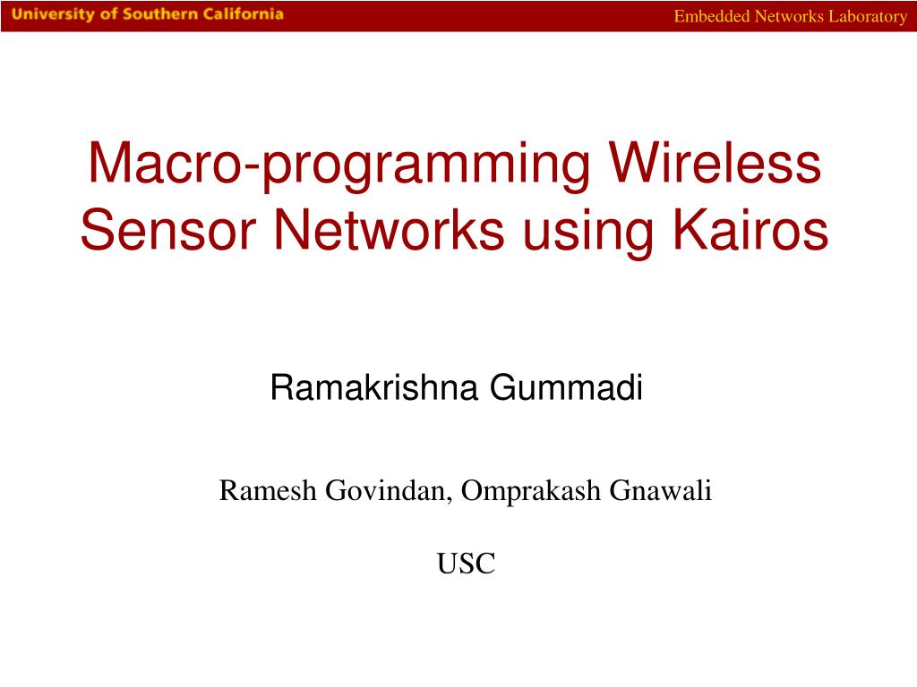 PPT - Macro-programming in Wireless Sensor Networks using Kairos PowerPoint Presentation - ID ...