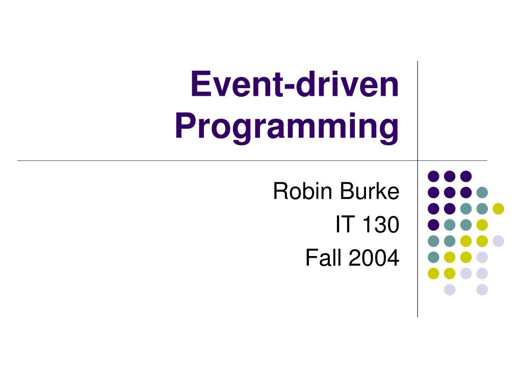 PPT - Event-driven Programming PowerPoint Presentation, free download ...