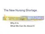 PPT - Nursing Shortage PowerPoint Presentation, free download - ID:2102943