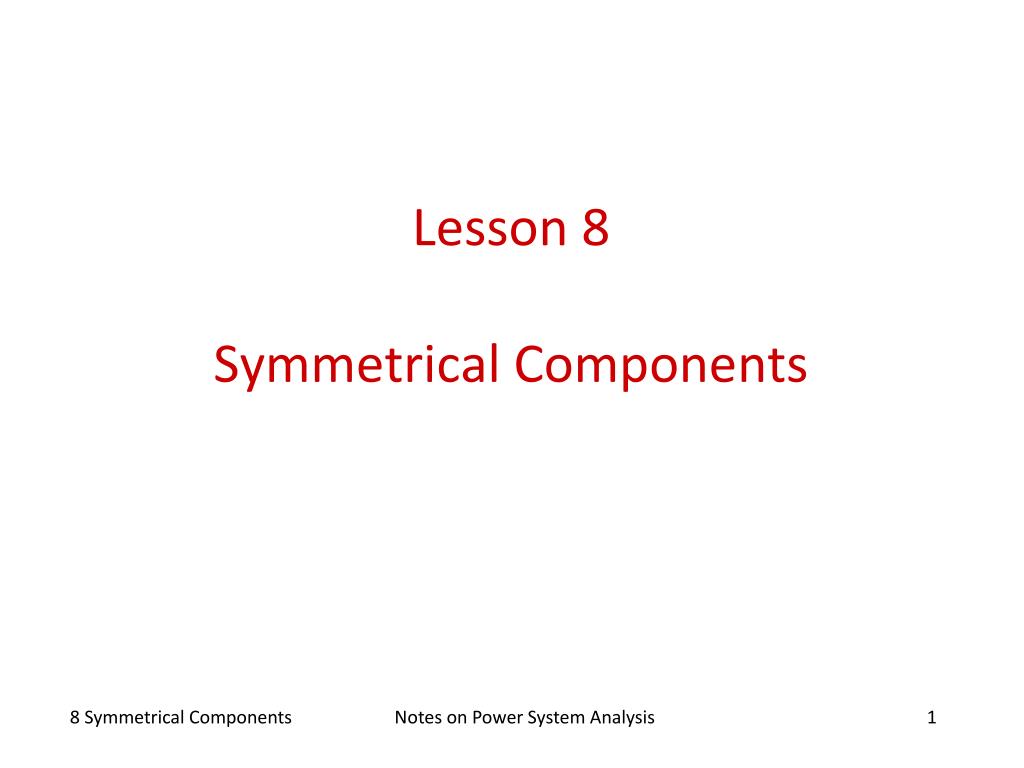 PPT - Lesson 8 Symmetrical Components PowerPoint Presentation, free download - ID:6679023