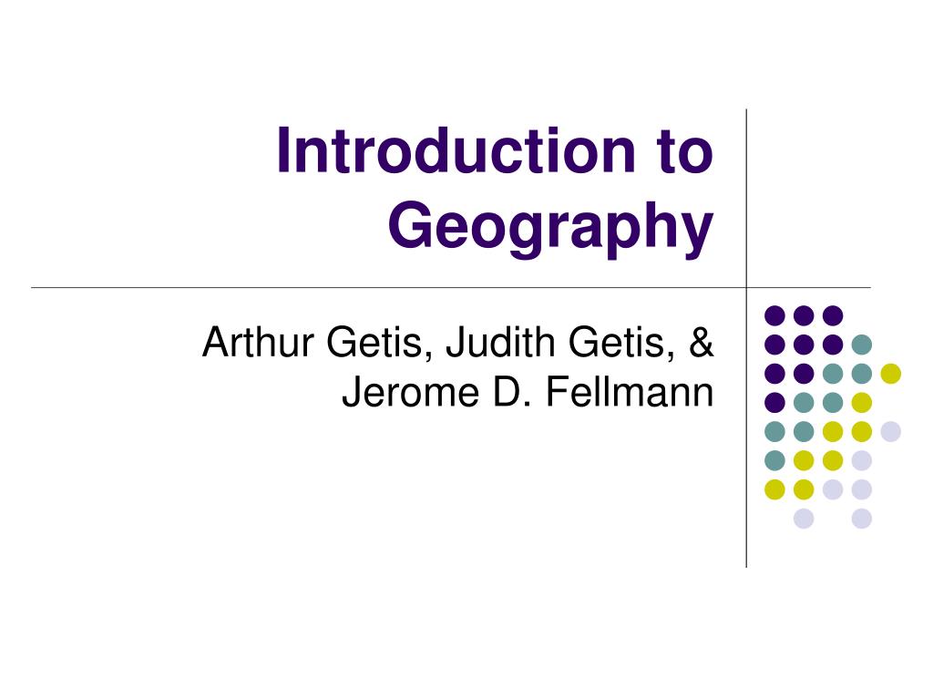 PPT - Introduction to Geography PowerPoint Presentation, free download ...