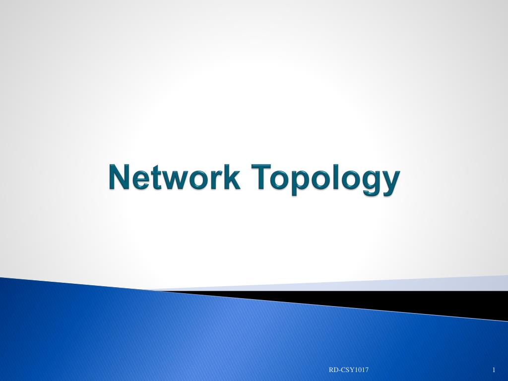PPT - Network Topology PowerPoint Presentation, free download - ID:6682466