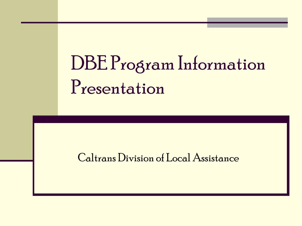 PPT - DBE Program Information Presentation PowerPoint Presentation ...