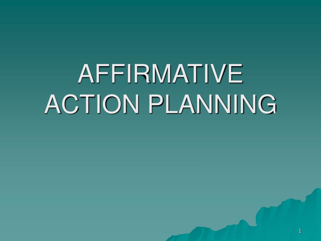 PPT - AFFIRMATIVE ACTION PLANNING PowerPoint Presentation, free ...