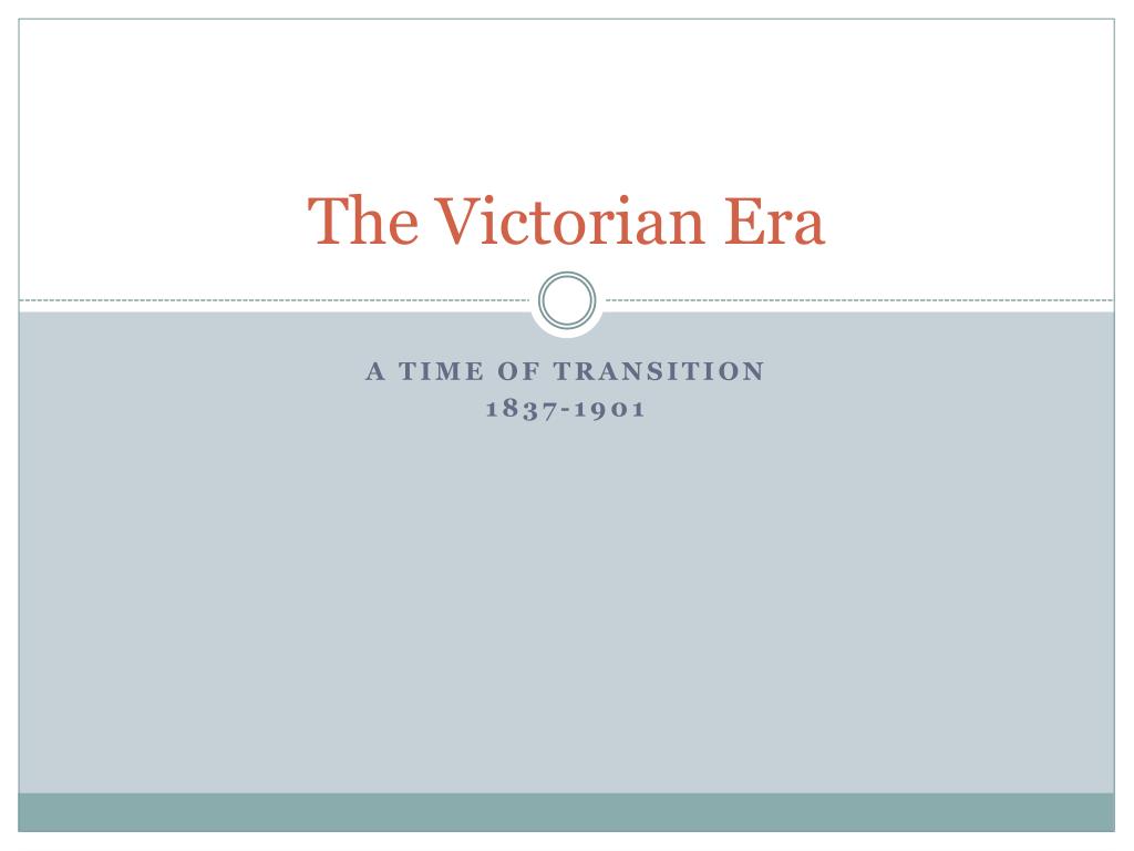 PPT - The Victorian Era PowerPoint Presentation, free download - ID:6683794