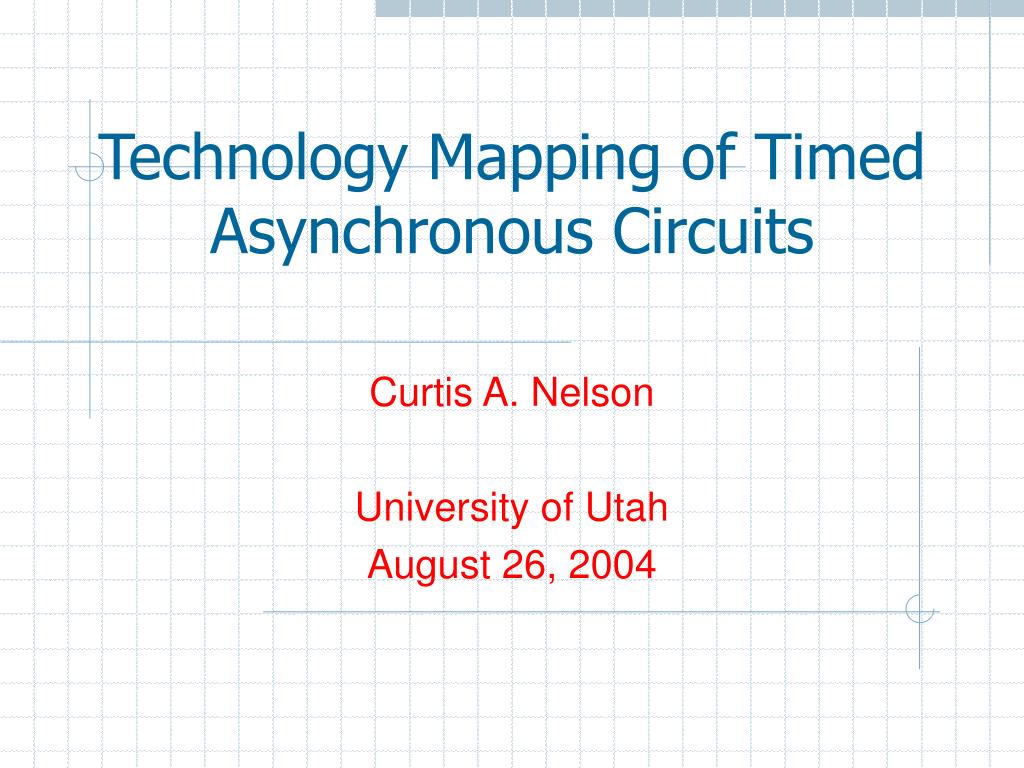 PPT - Technology Mapping of Timed Asynchronous Circuits PowerPoint Presentation - ID:6684708