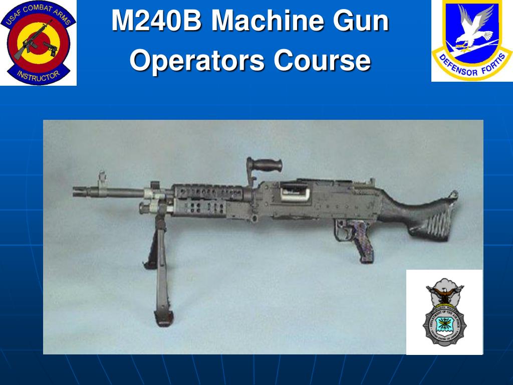 PPT - M240B Machine Gun Operators Course PowerPoint Presentation, free ...