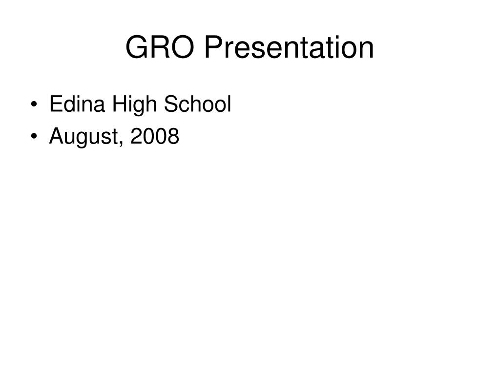 PPT - GRO Presentation PowerPoint Presentation, free download - ID:6686018
