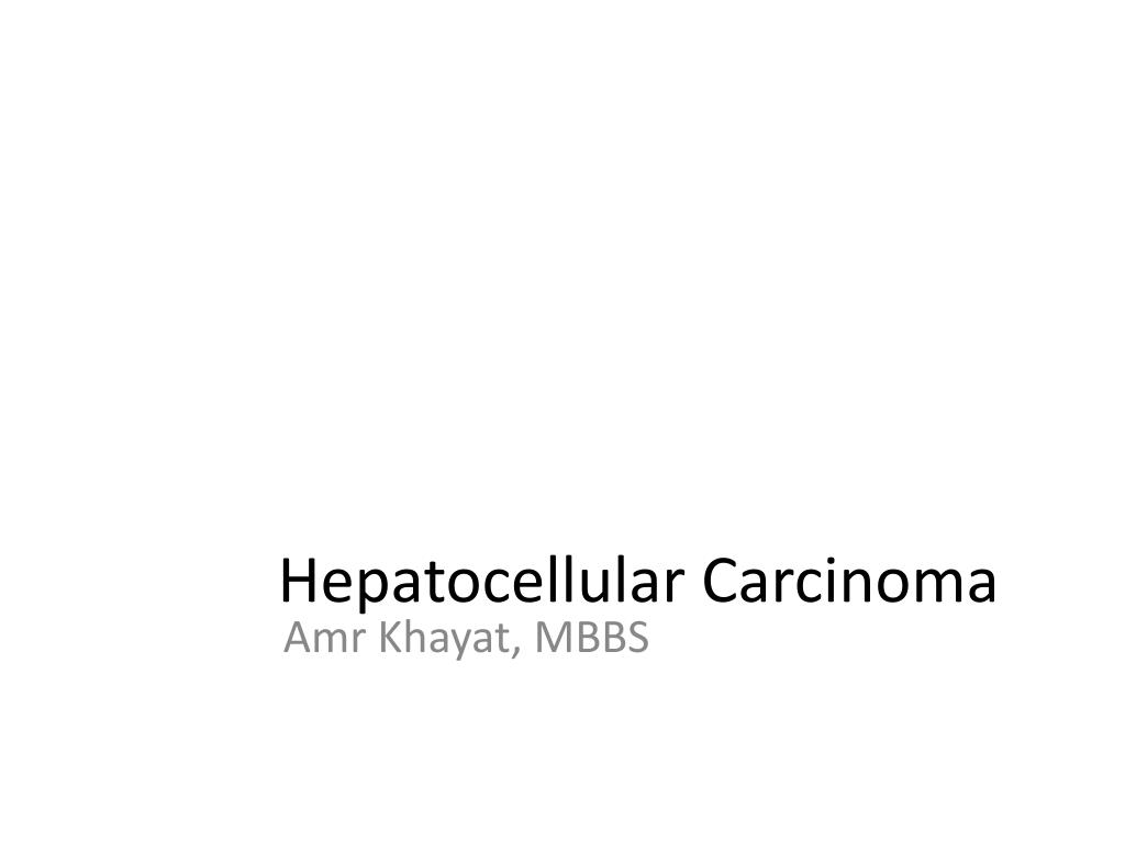 PPT - Hepatocellular Carcinoma PowerPoint Presentation, free download ...