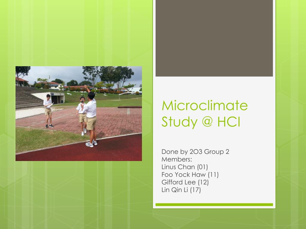 PPT - Microclimate Study @ HCI PowerPoint Presentation, free download ...