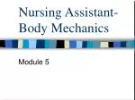 PPT - Body Mechanics PowerPoint Presentation, free download - ID:2688530