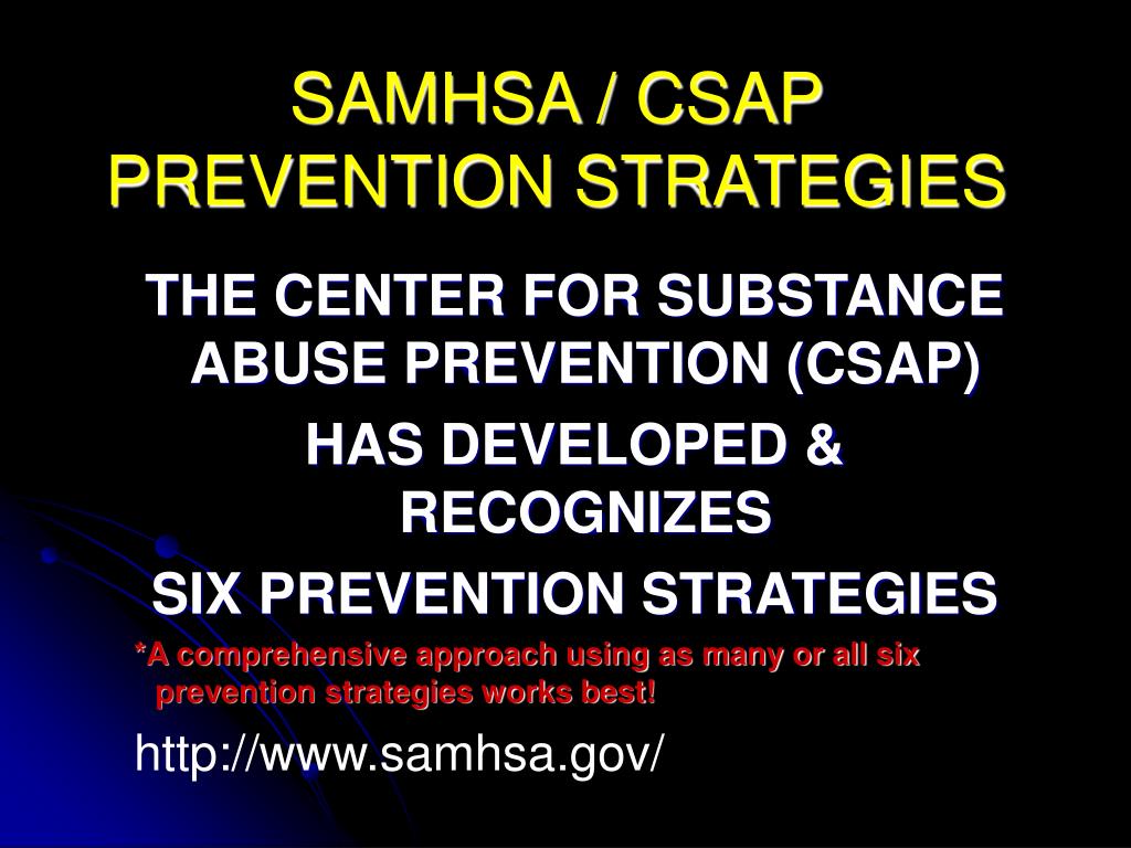 PPT - SAMHSA / CSAP PREVENTION STRATEGIES PowerPoint Presentation, free ...