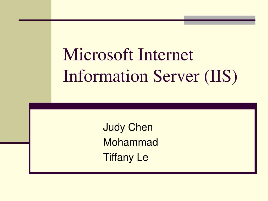 PPT - Microsoft Internet Information Server (IIS) PowerPoint ...