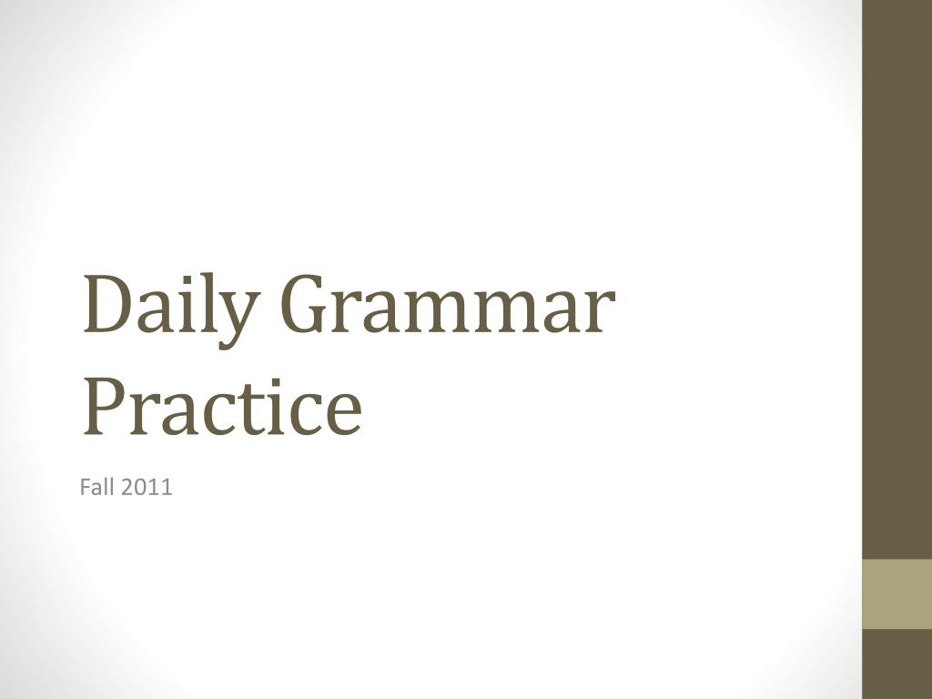 PPT - Daily Grammar Practice PowerPoint Presentation, free download ...
