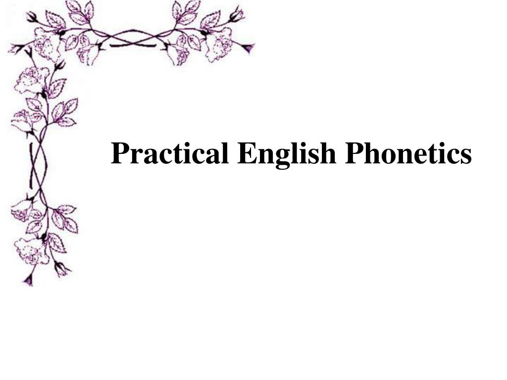 PPT - Practical English Phonetics PowerPoint Presentation, free ...