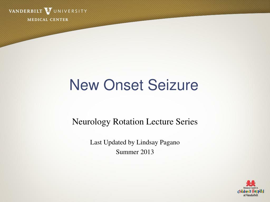 PPT - New Onset Seizure PowerPoint Presentation, free download - ID:6688677