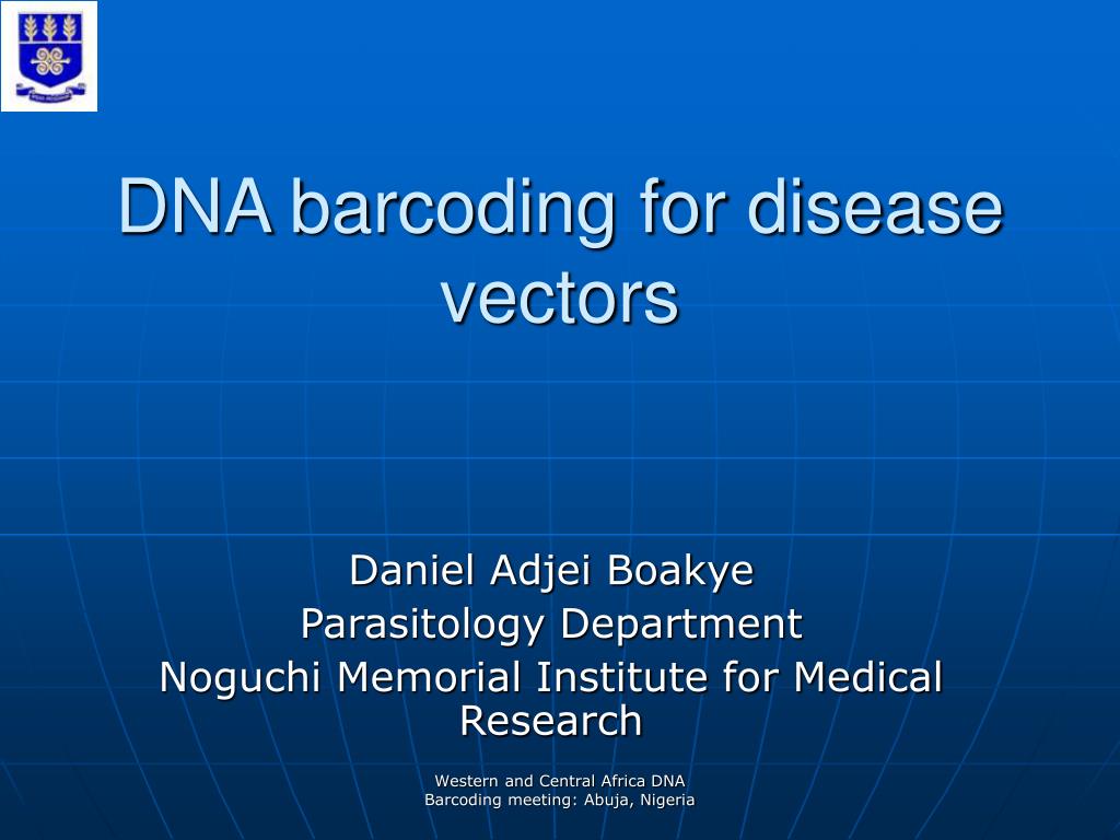 PPT - DNA barcoding for disease vectors PowerPoint Presentation, free ...