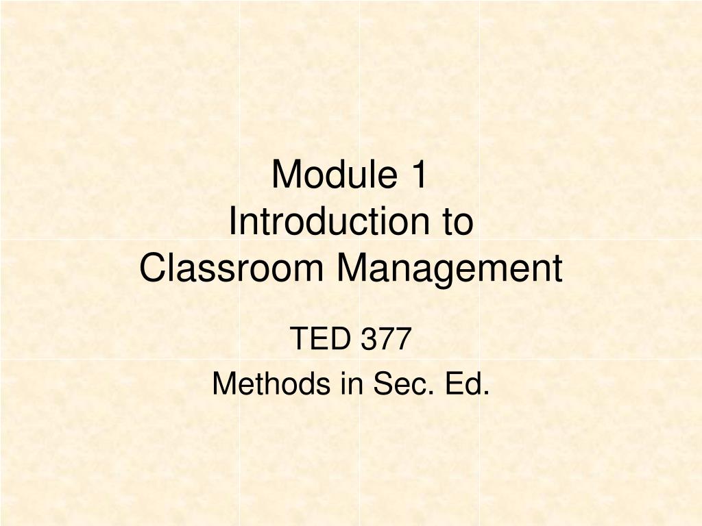 PPT - Module 1 Introduction to Classroom Management PowerPoint ...