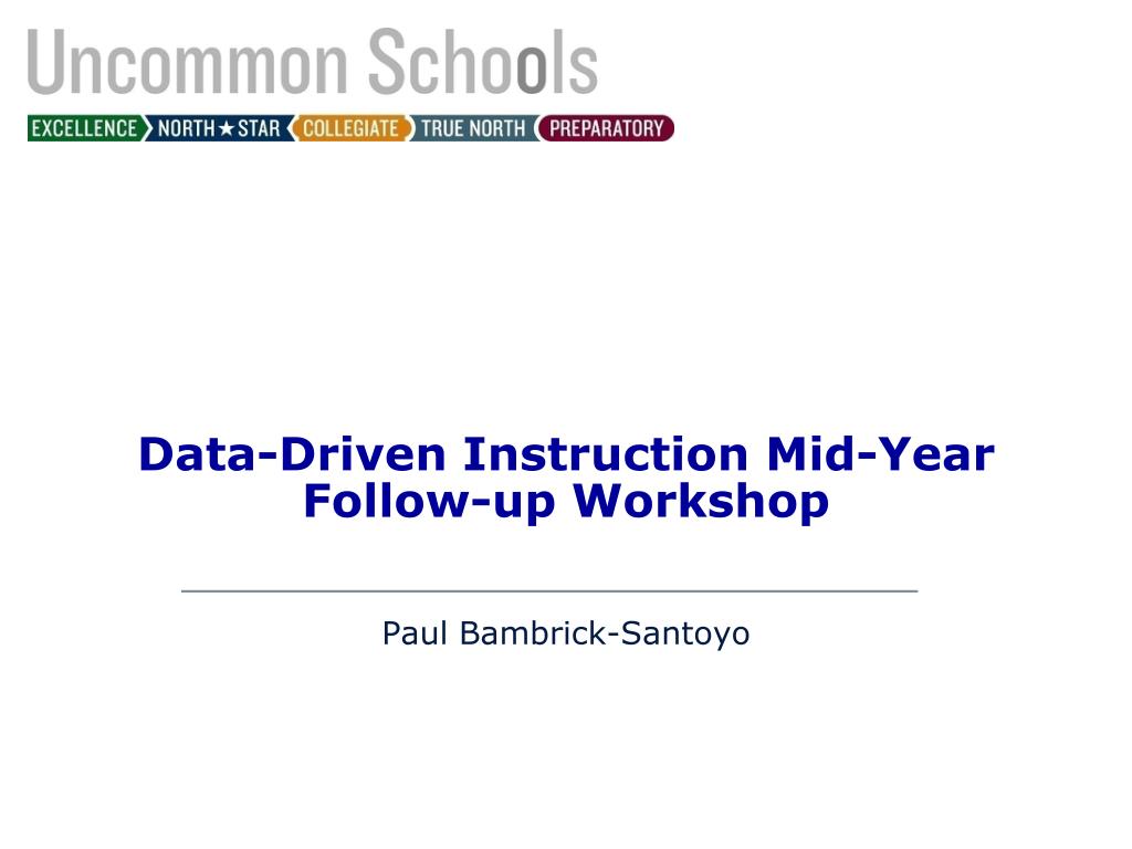 PPT - Data-Driven Instruction Mid-Year Follow-up Workshop PowerPoint ...