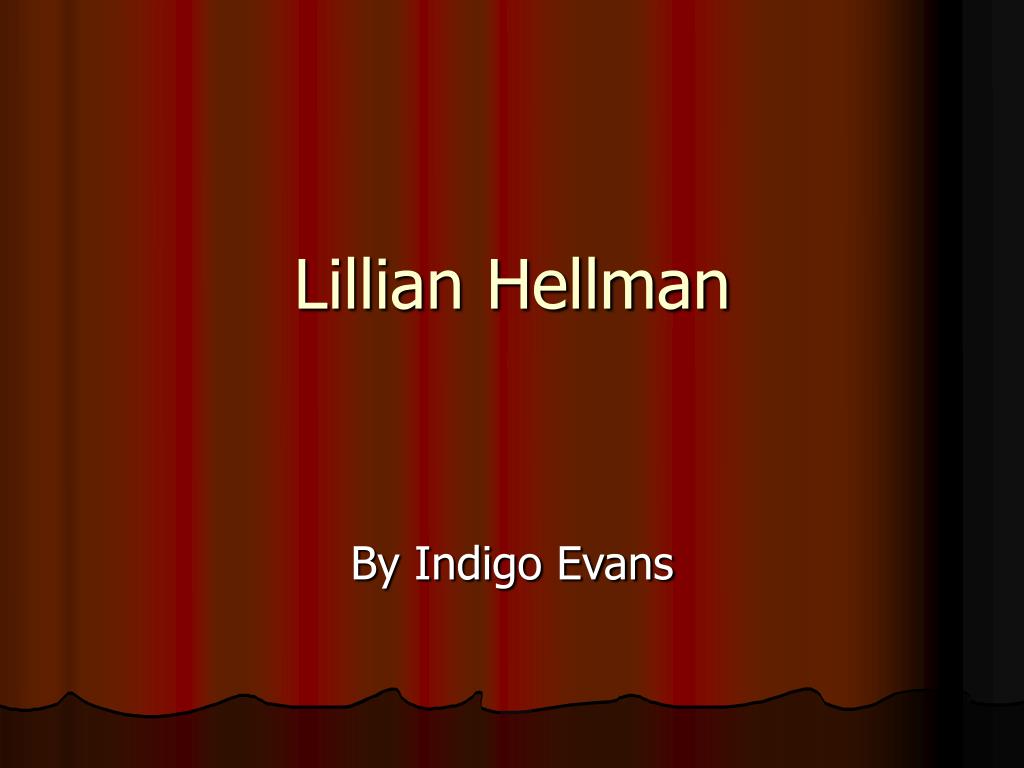 PPT - Lillian Hellman PowerPoint Presentation, free download - ID:6692417