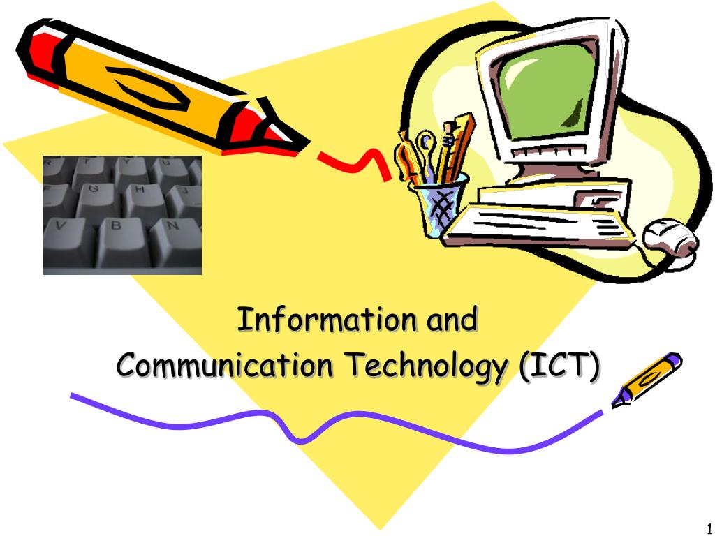 PPT - Information and Communication Technology (ICT) PowerPoint ...