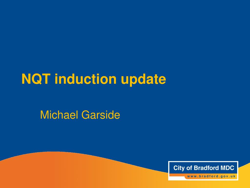PPT - NQT induction update PowerPoint Presentation, free download - ID ...