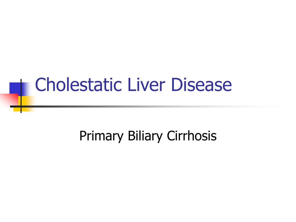 PPT - Cholestatic Liver Disease PowerPoint Presentation, free download ...