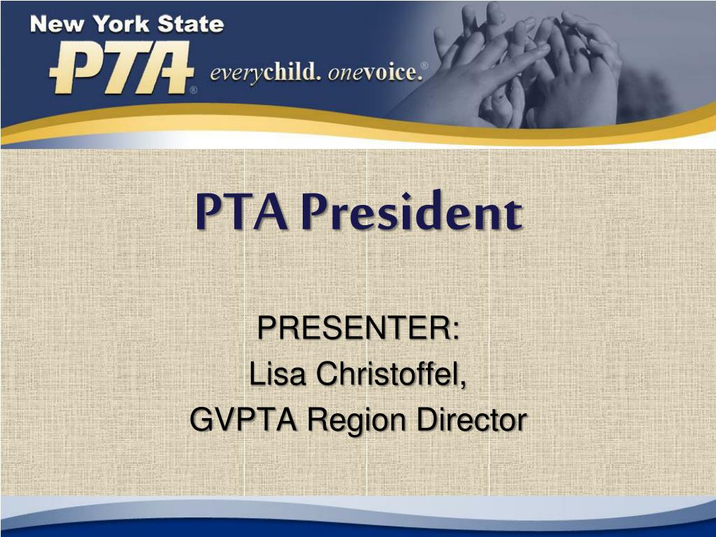PPT - PTA President PowerPoint Presentation, free download - ID:6693697