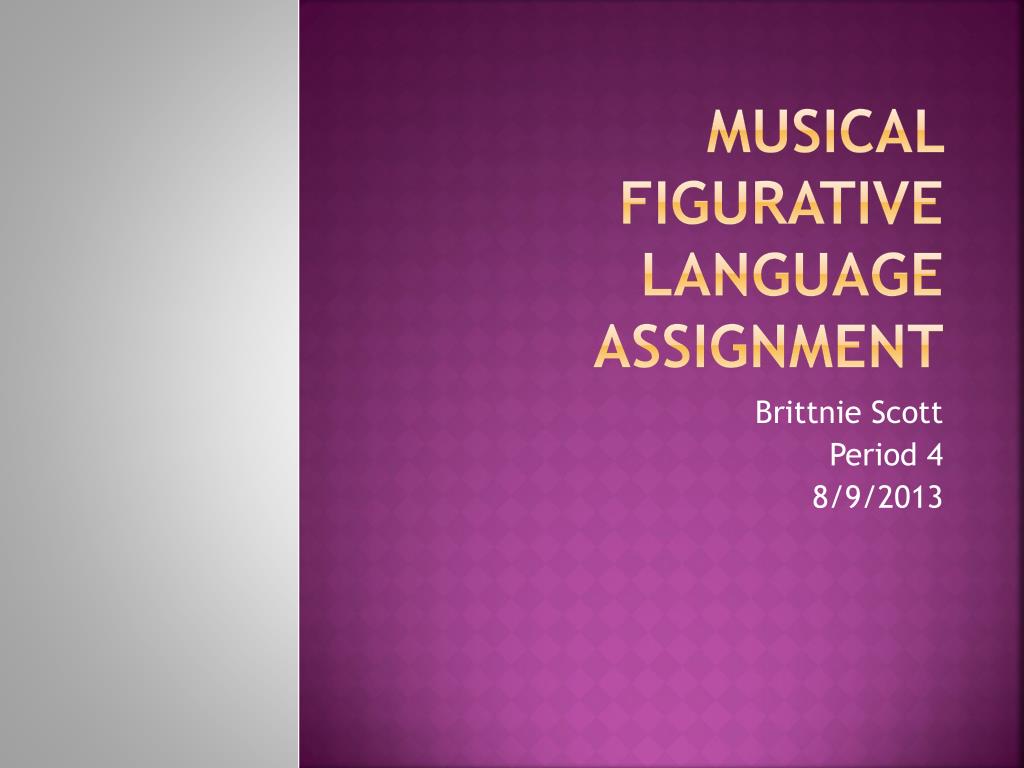 PPT - Musical figurative language assignment PowerPoint Presentation ...