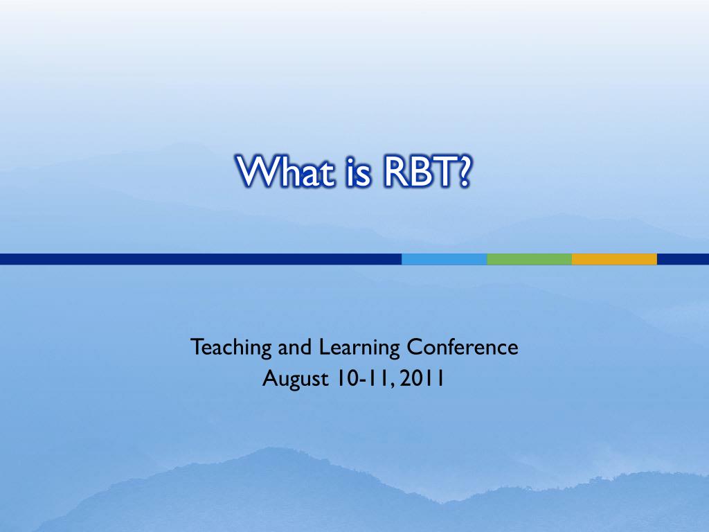 PPT - What is RBT? PowerPoint Presentation, free download - ID:6694699