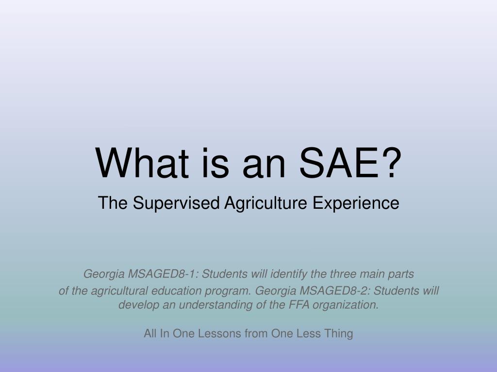 PPT - Unlocking SAE Opportunities: All About Supervised Agriculture ...