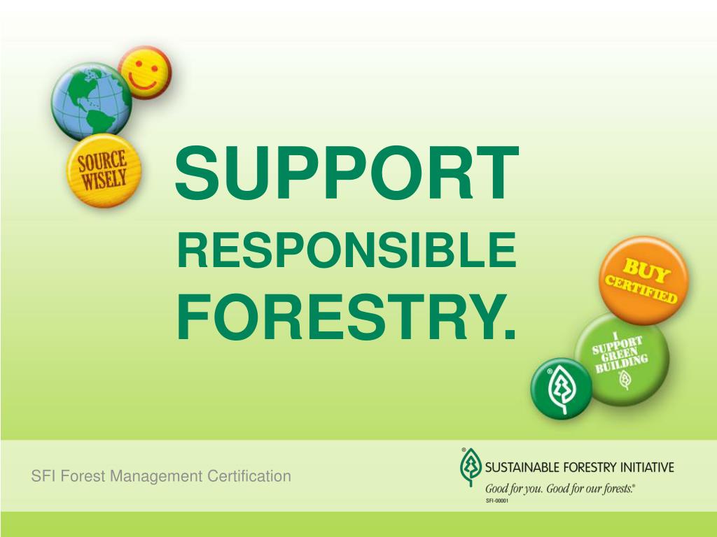 PPT - SUPPORT RESPONSIBLE FORESTRY. PowerPoint Presentation, free ...