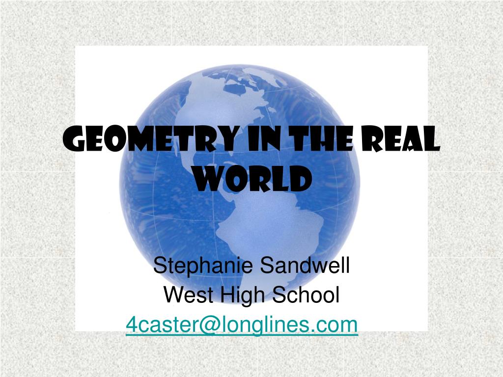 PPT - Geometry in the Real World PowerPoint Presentation, free download ...