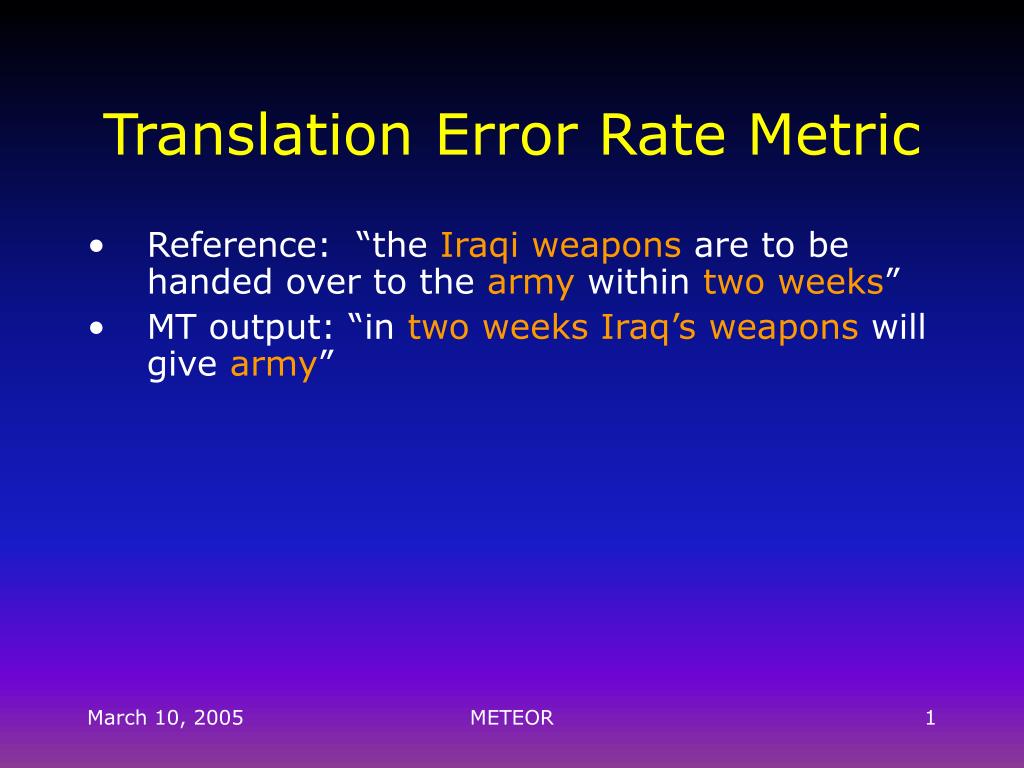 PPT - Translation Error Rate Metric PowerPoint Presentation, free ...