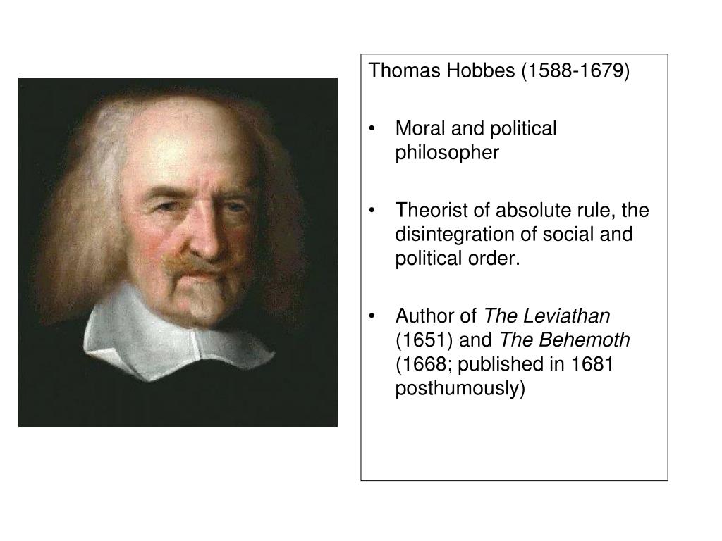 PPT - Thomas Hobbes (1588-1679) Moral and political philosopher ...