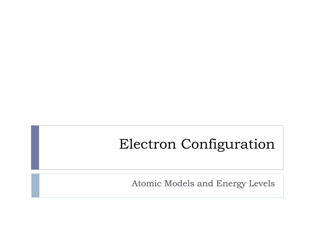 PPT - Electron Configuration PowerPoint Presentation, free download ...